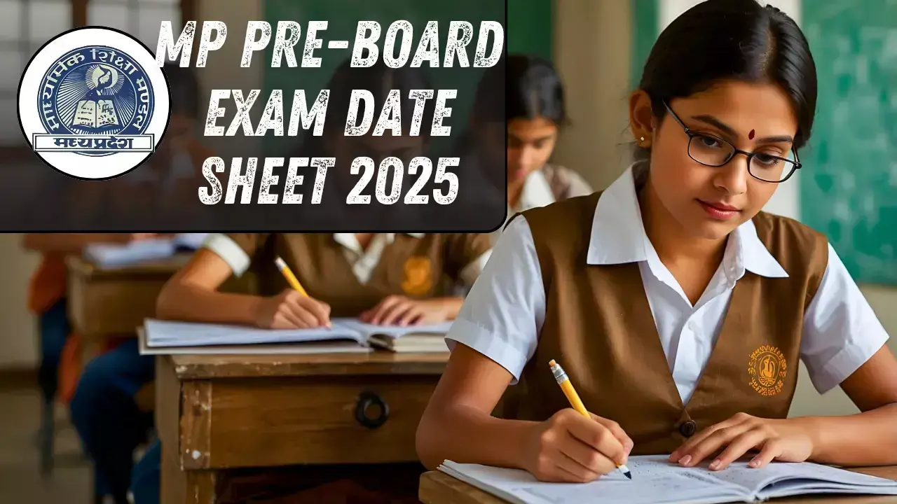 MP Board Exam 2025: MP बोर्ड ने प्री-बोर्ड एग्जाम 2025 की डेटशीट की ...